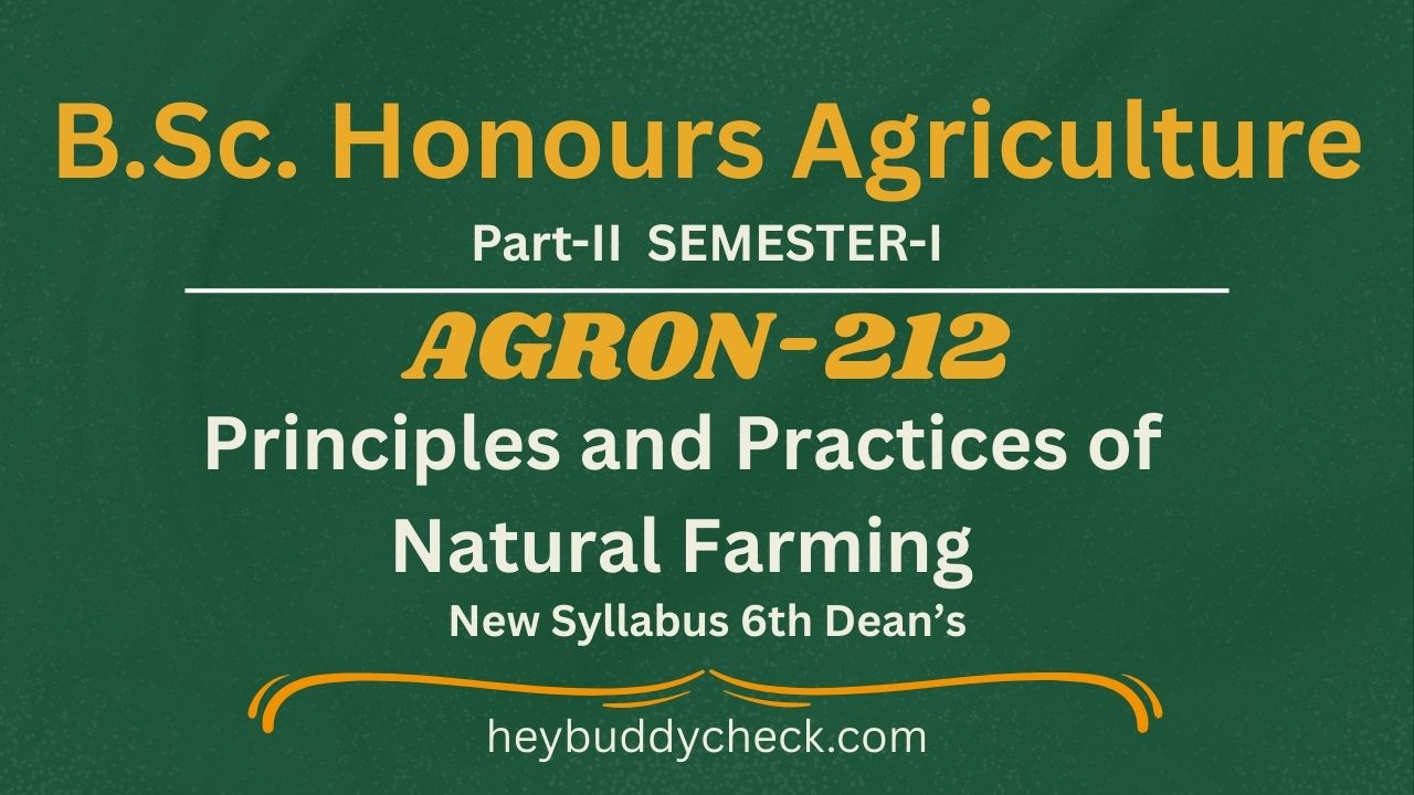AGRON-212 Principles and Practices of Natural Farming New Syllabus 6th ...
